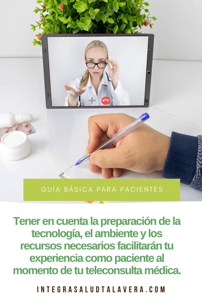 Guía para pacientes: Cómo tener una teleconsulta exitosa